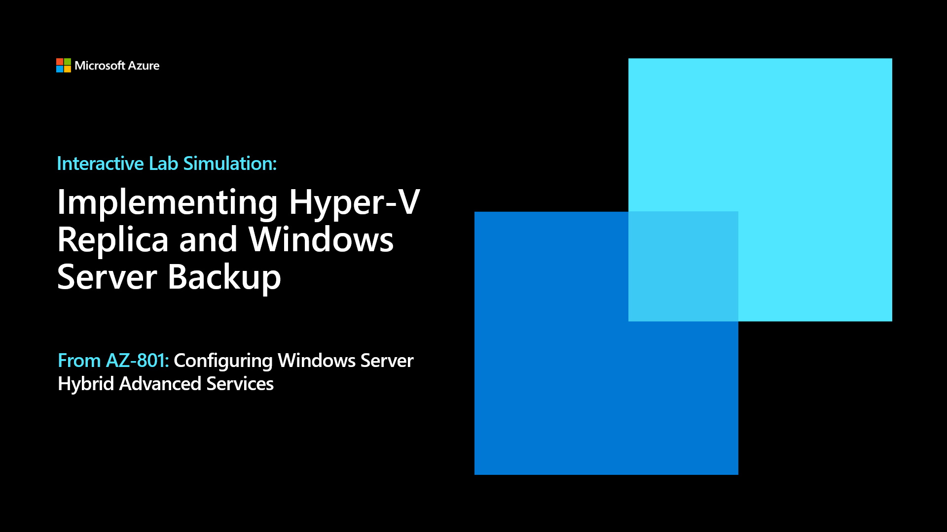 Az 801 Lab Simulation Implementing Hyper V Replica And Windows Server Backup